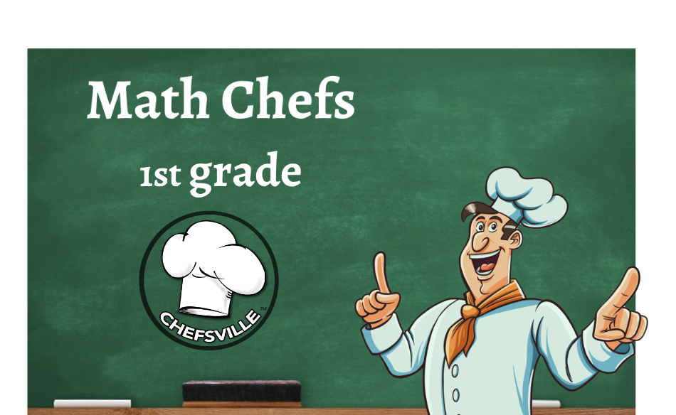 Math Chefs -1st Grade - Chefsville